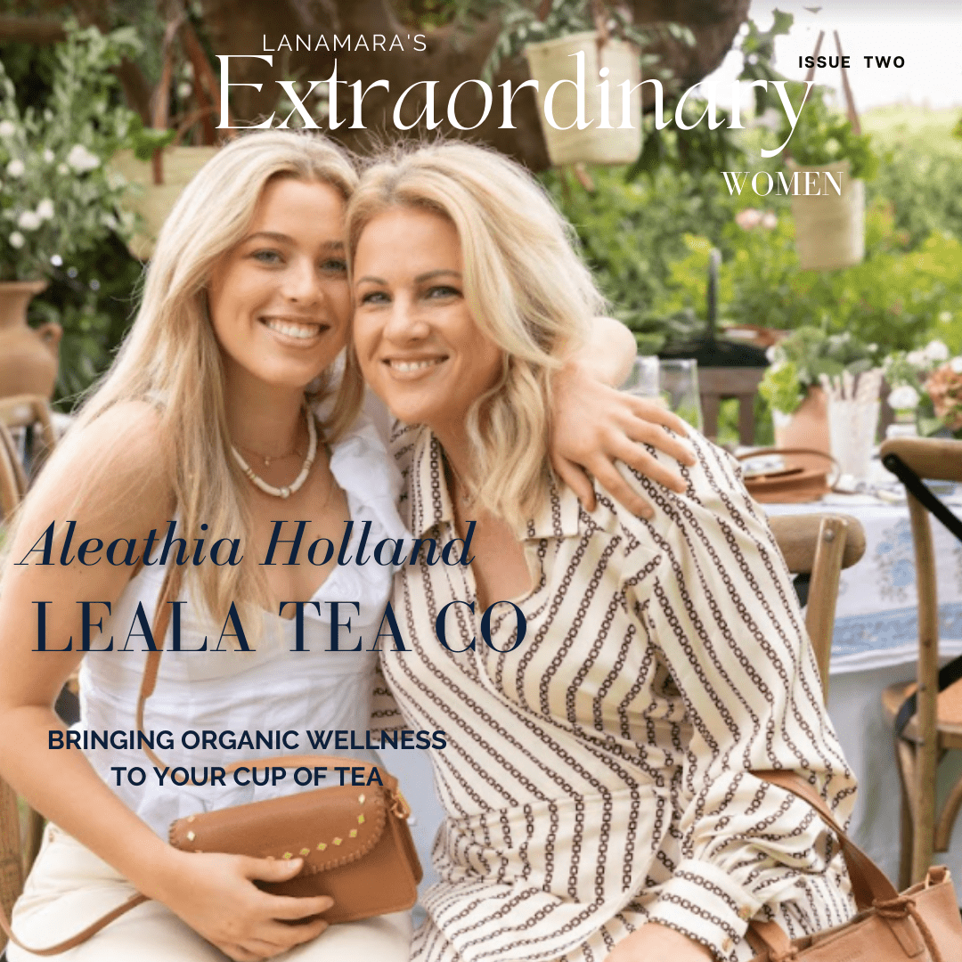 Aleathia Holland from LeaLa Tea Co – Lanamara